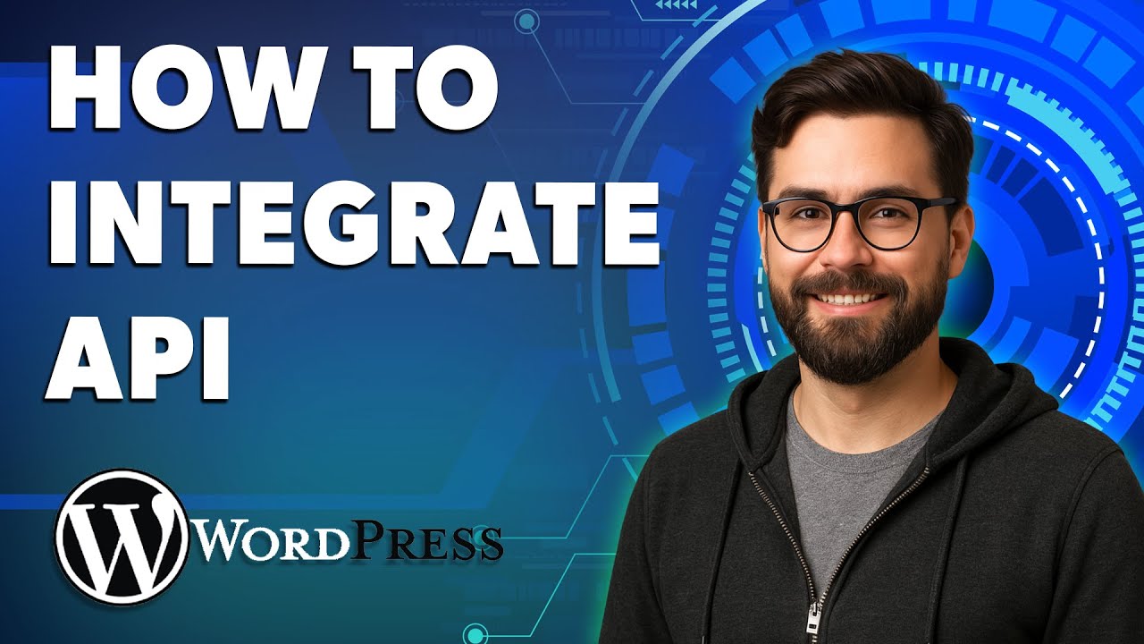 How To Integrate Api In Wordpress [2026 Guide] - YouTube