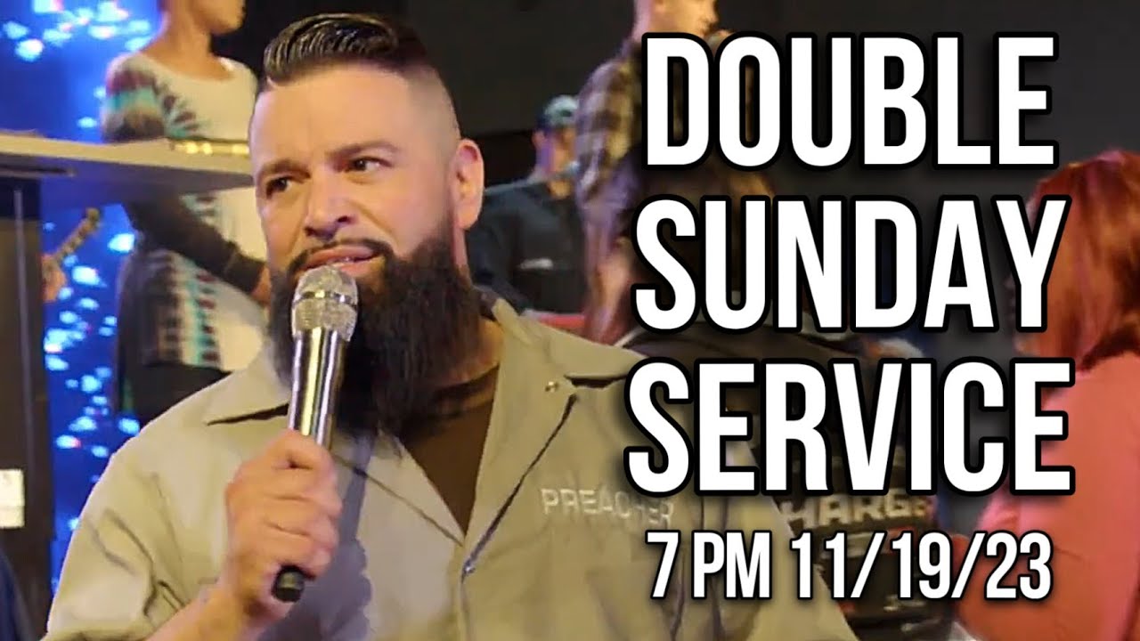 Double Sunday Service | 7 PM 11/19/23 - YouTube