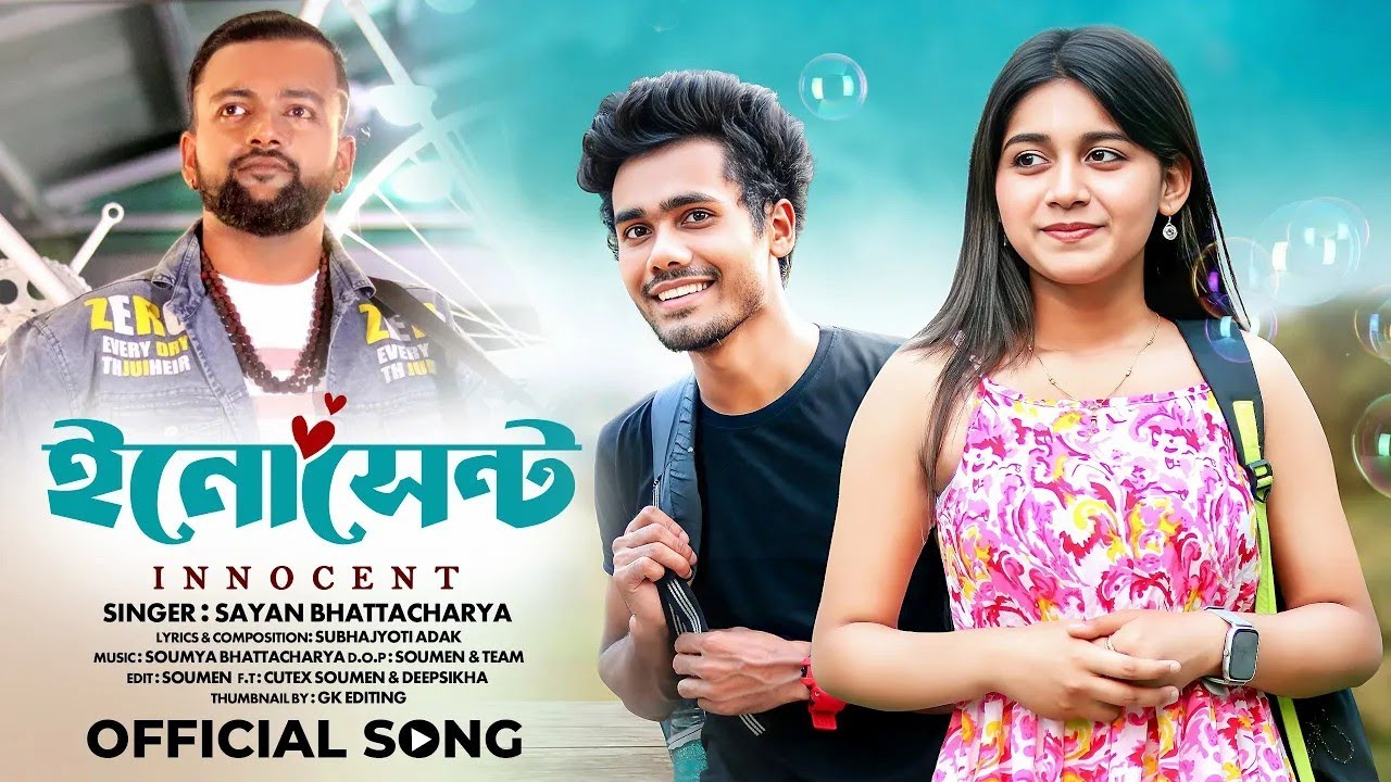 Innocent | Official Music Video | Cute Love Story | New Bengali Song ...