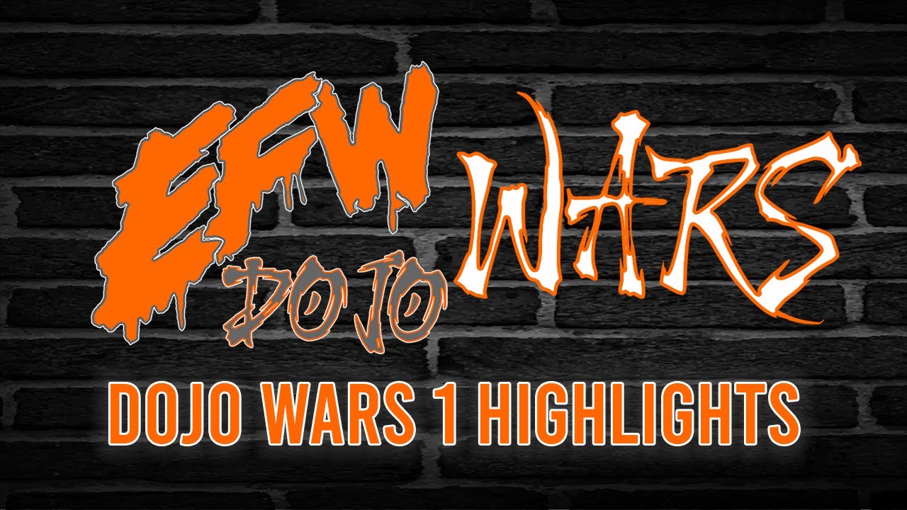 EFW Dojo Wars 1 Highlights - YouTube