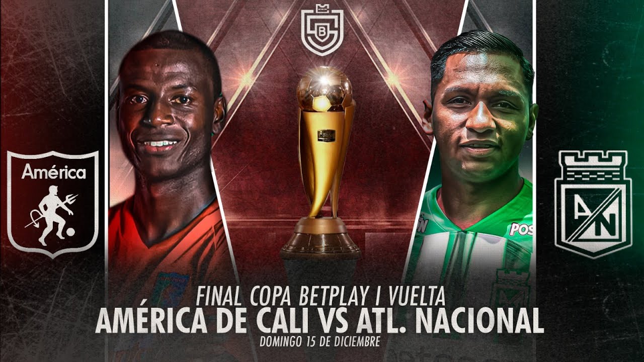 🔴 En vivo | Previo Final Copa Betplay - América VS Nacional - YouTube