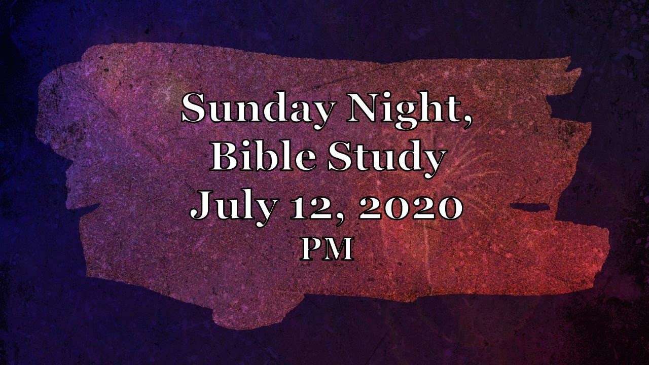 Sunday Night, July 12, 2020 PM - YouTube