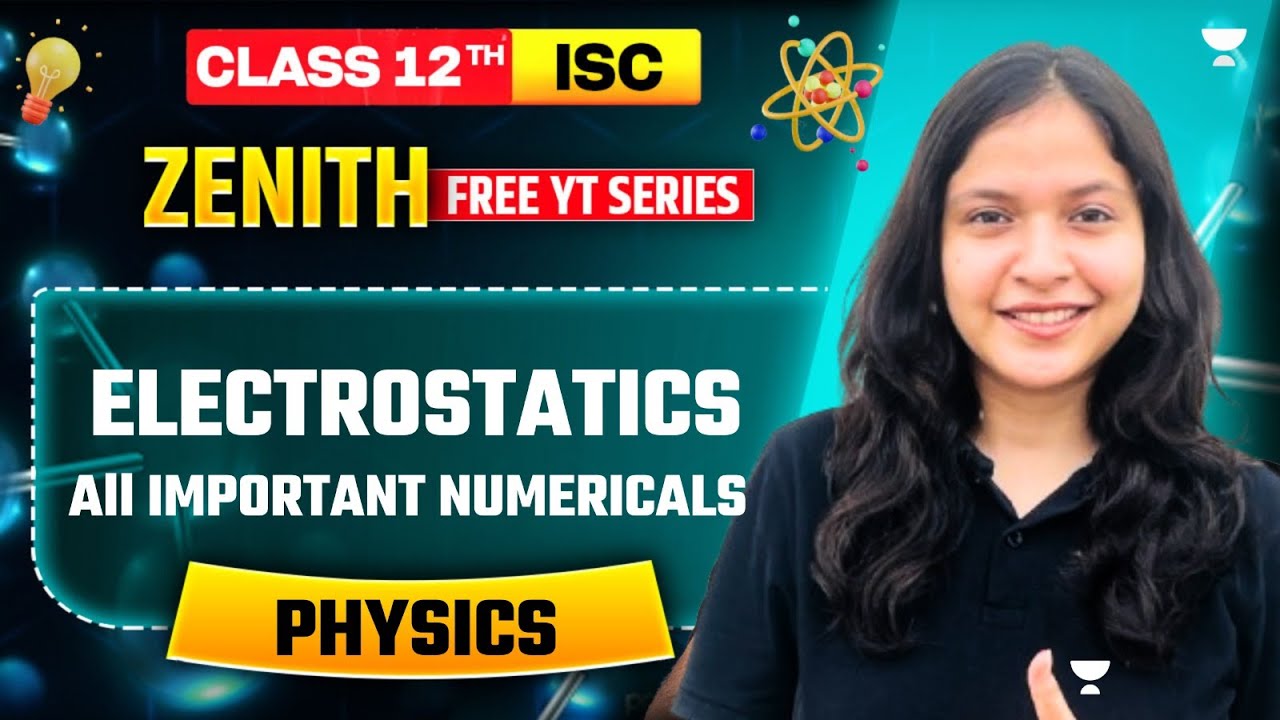 ISC Class 12 Physics Electrostatics | All Important Numericals | Garima ...