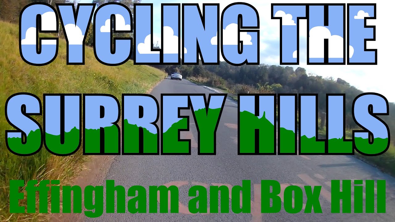 Effingham and Box Hill: Cycling the Surrey Hills - YouTube