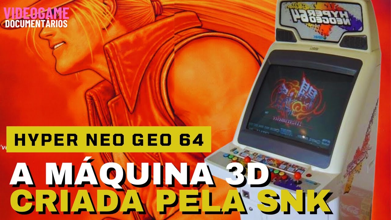 HYPER NEO GEO 64 I Arcade 3D da SNK, que não conseguiu competir no ramo dos jogos ...