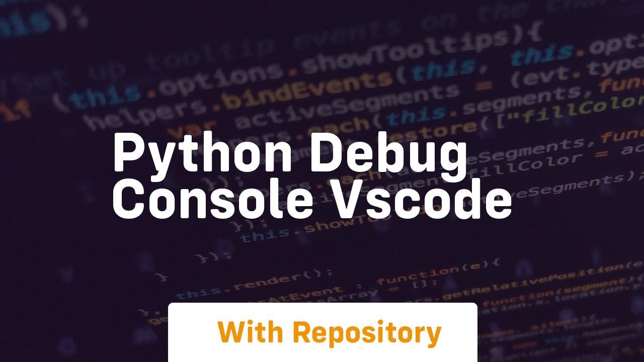 Python Debug Console Vscode Youtube 8657