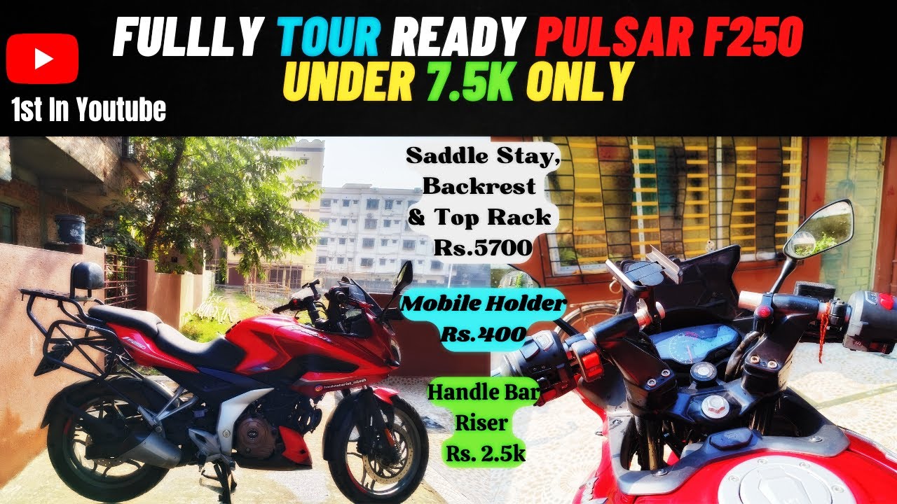 Pulsar F250 Touring Setup| Handle Bar Riser| Saddle Stay| Top Rack ...