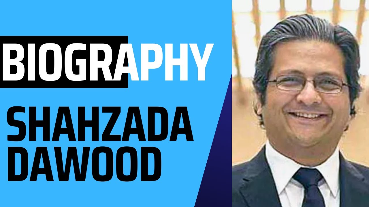The Life And Achievements Of Shahzada Dawood | Biography Frame - YouTube
