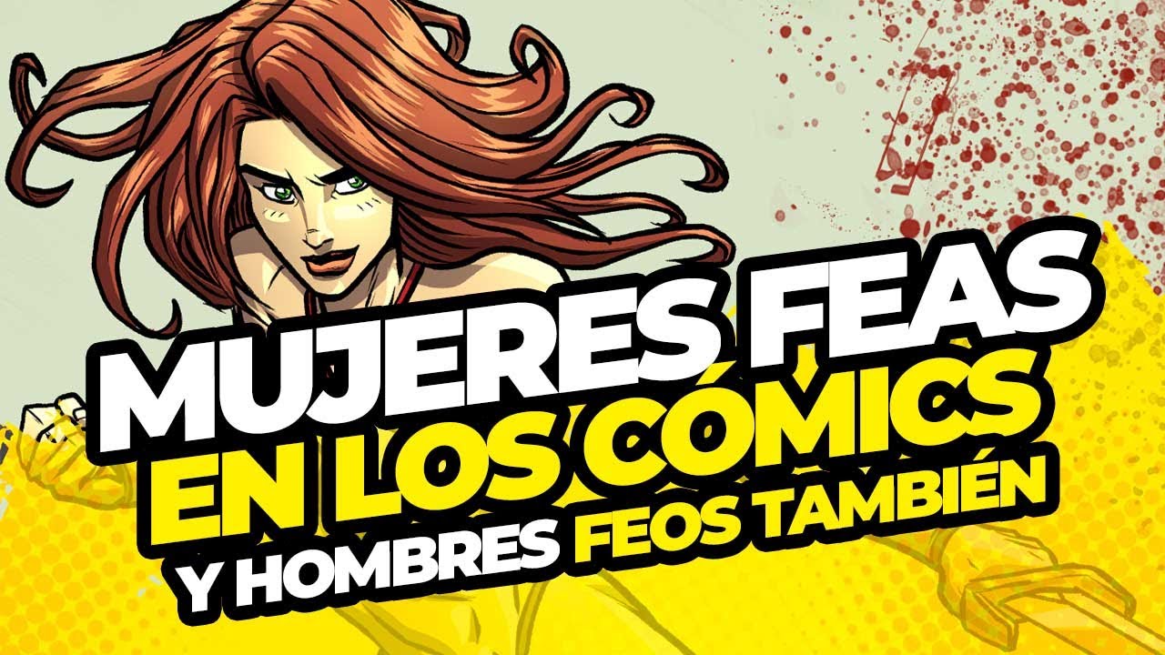 Mujeres feas y Hombres feos en el cómic - YouTube