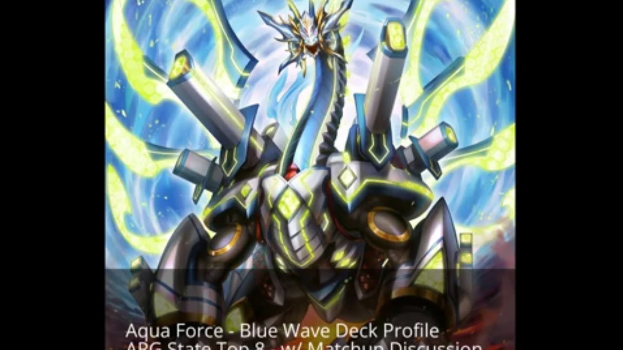 Aqua Force - Blue Wave Deck Profile - ARG State Top 8 - w/ Matchup ...