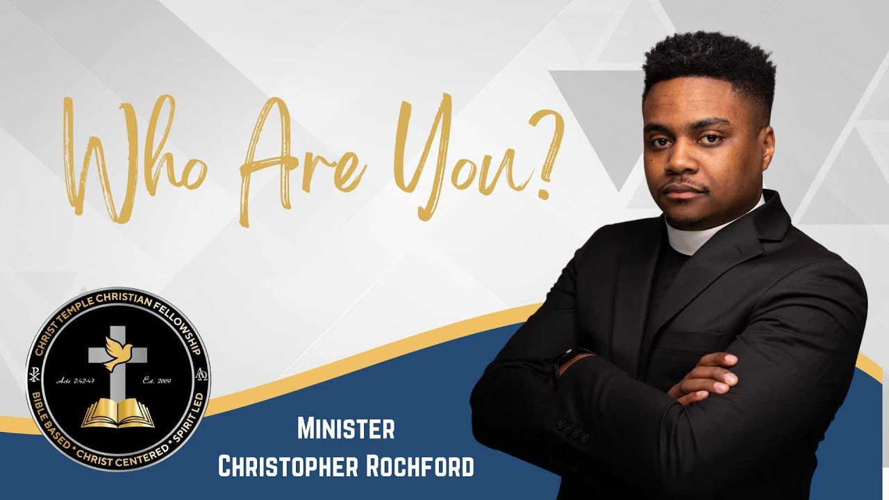 Who Are You? - Minister Chris Rochford - YouTube