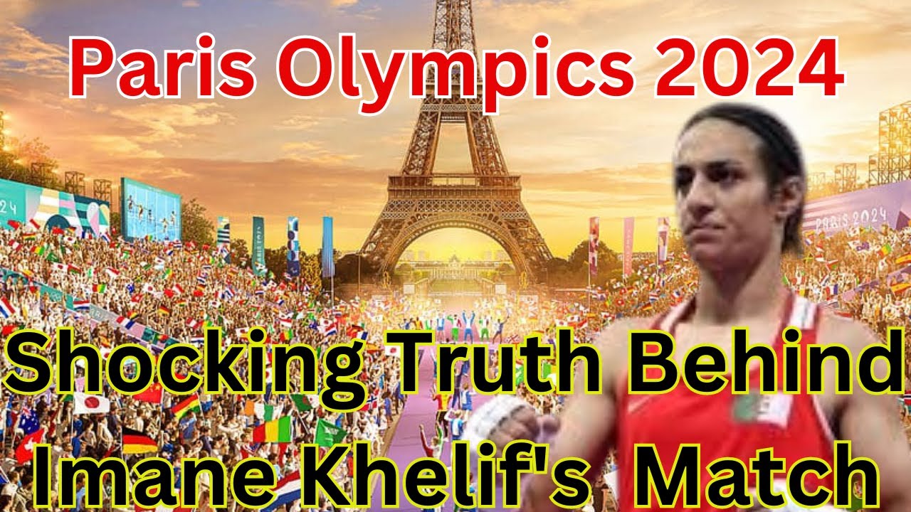 Shocking Truth Behind Imane Khelif's Controversial Olympic Boxing Match ...