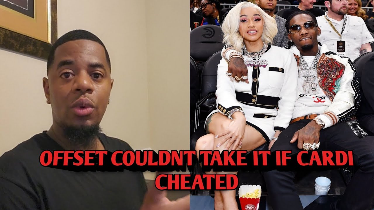 Offset Wouldn't Be Able To Handle If Cardi Cheated Back - YouTube