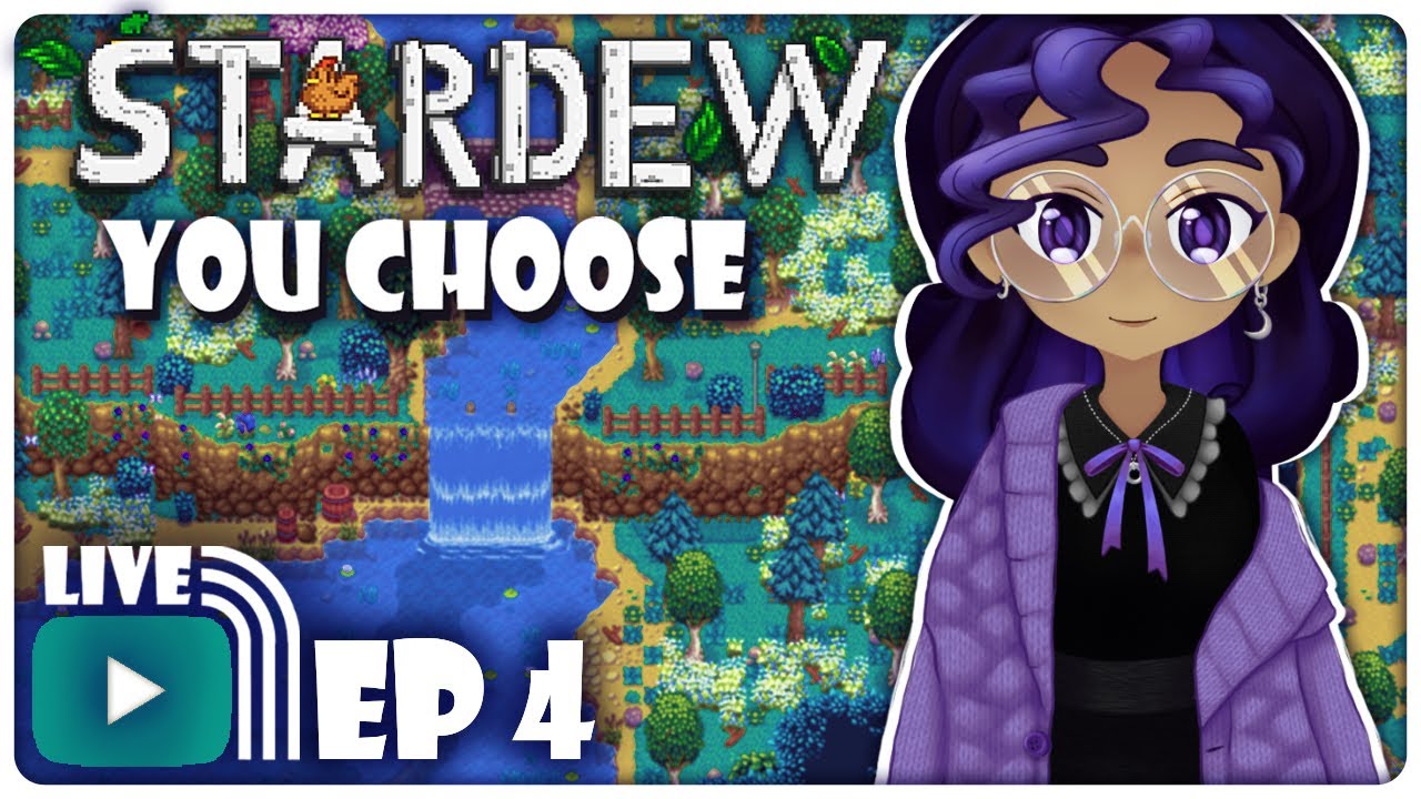 🟣Stardew Valley Live! You Choose [Ep 4] - YouTube