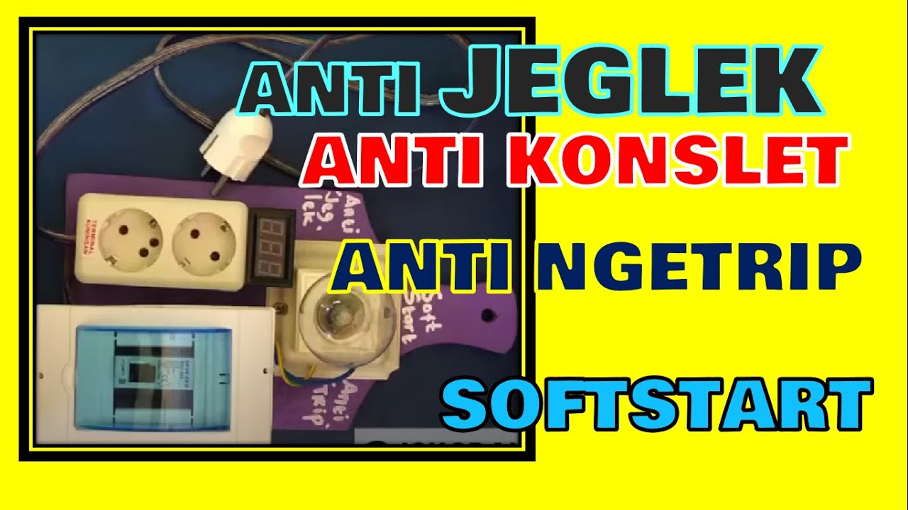 Rangkaian anti Jeglek - Anti ngeTrip - Anti Konslet - SoftStart ...