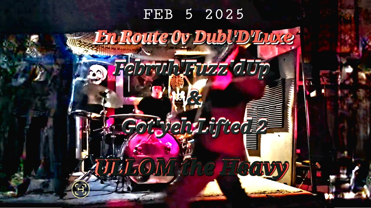 2.) En Route Ov Dub'D'Luxe - ULLOM the Heavy - 02.05.2025 - FFU25 the ...