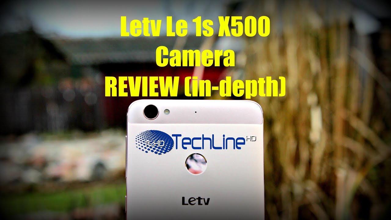 Letv Le 1s x500 Camera Review (in-depth) - YouTube