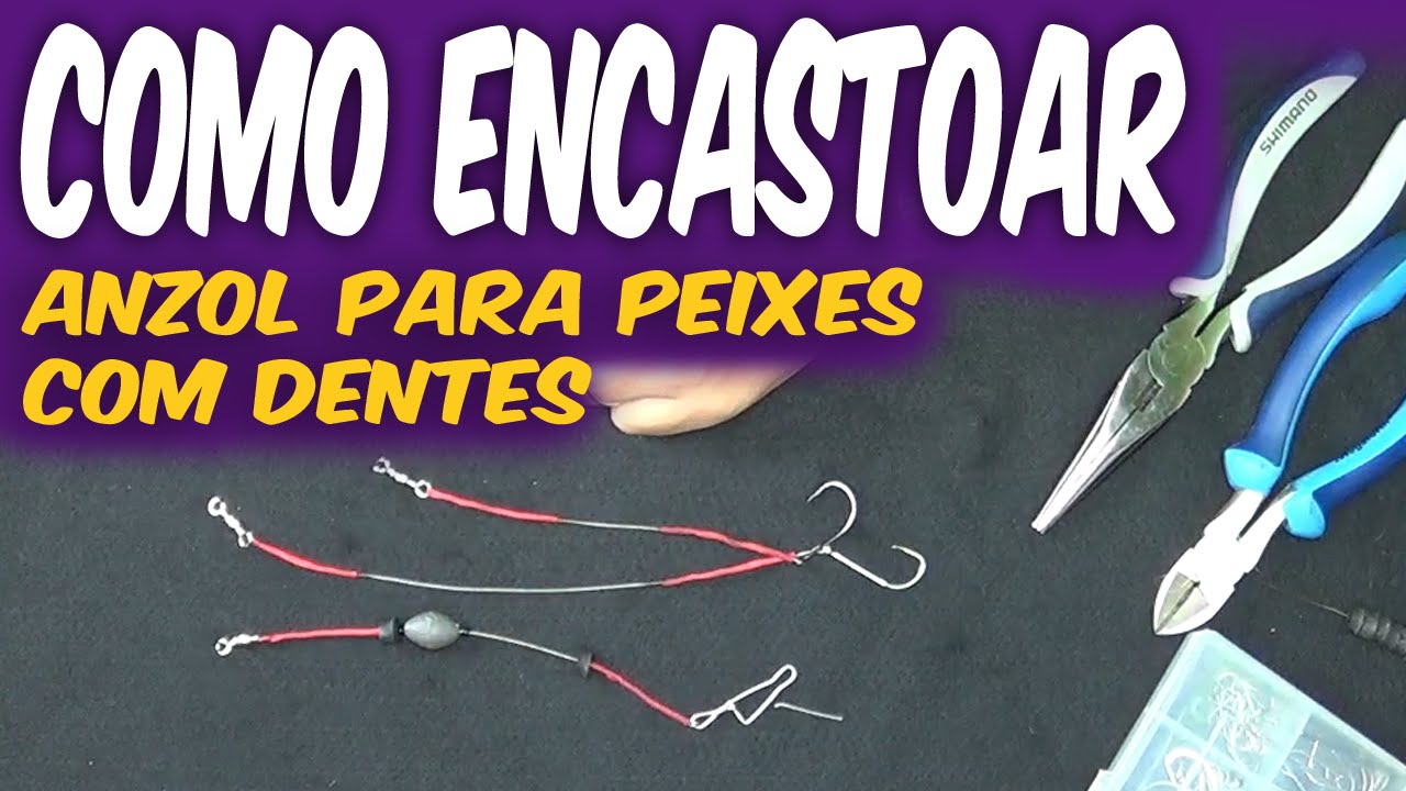 Como encastoar anzóis para pesca c/ peixes de dente Empate de aço no ...