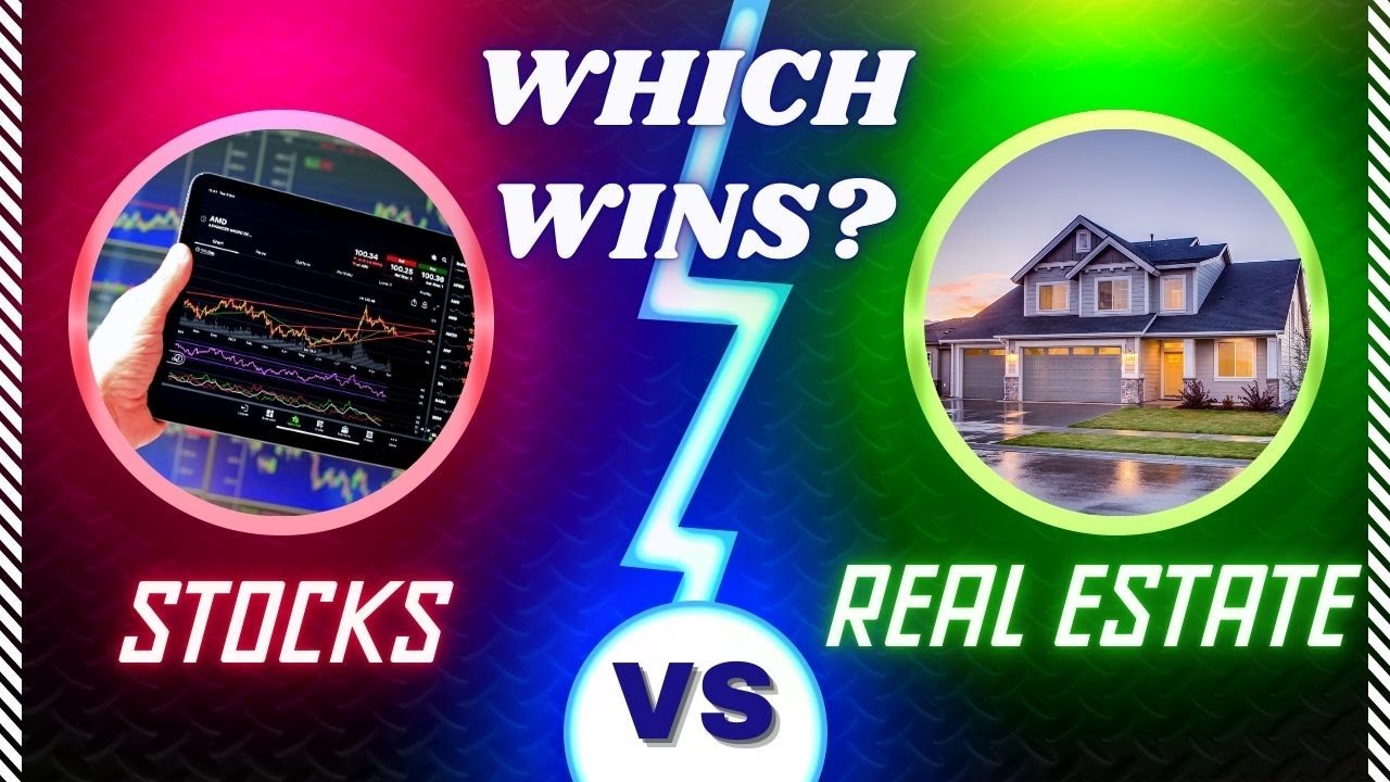 Real Estate vs Stocks Which Is a Better Investment - YouTube