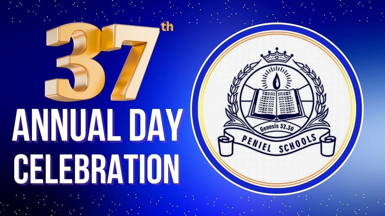 PENIEL SCHOOL 37th ANNUAL DAY CELEBRATION - YouTube