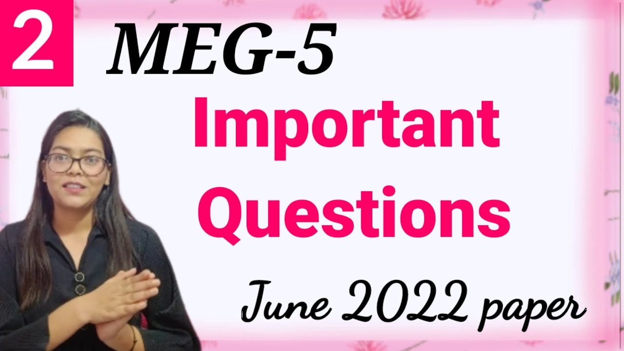 Meg-5, important questions 2023, June 2022 paper discussion, THEORY ...