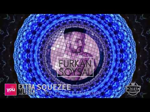 Furkan Soysal & Can Demir - Squezee