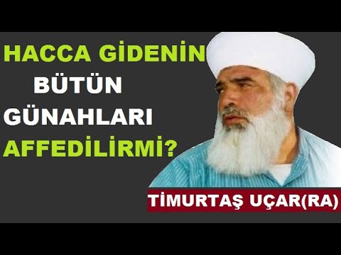 Hacca Gidenin Bütün Günahları Affedilirmi ! Timurtaş Hoca