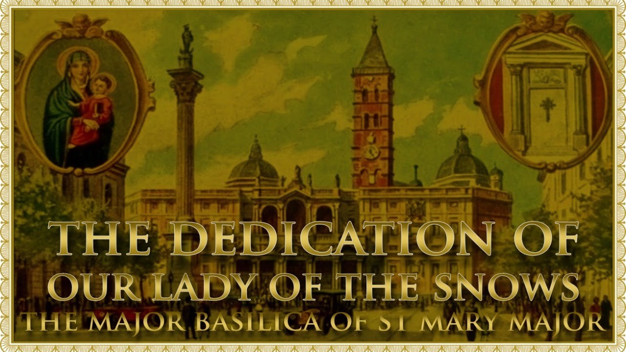 The Daily Mass: Our Lady of the Snows - YouTube