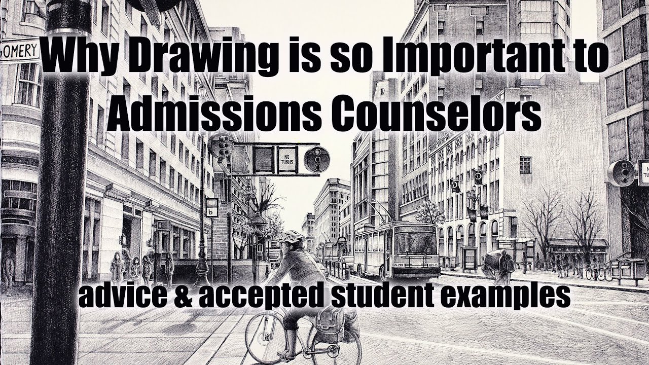 Why Drawing is so Important to Admissions Counselors at the Top Art ...
