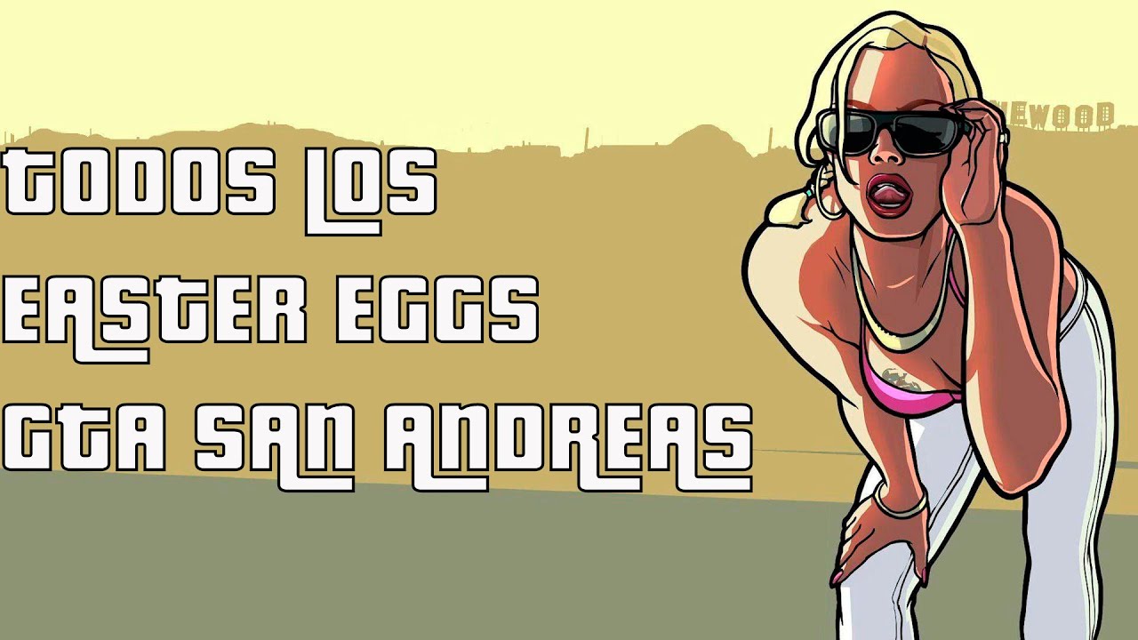 Todos los Easter Eggs del GTA San Andreas - YouTube