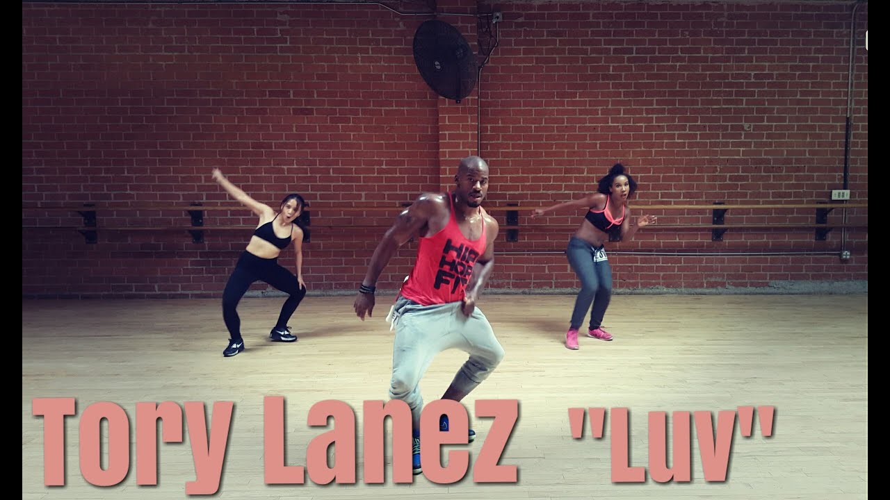 Tory Lanez "Luv" By Mike Peele #HipHopFit choreography - YouTube