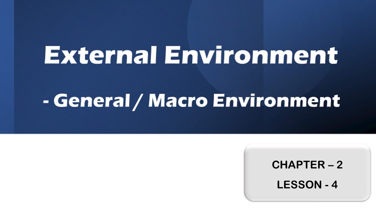 Organizational Environment | External Environment | General Environment ...