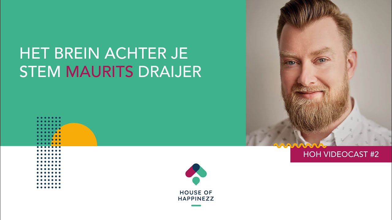 Het Brein achter je Stem door Maurits - House of Happinezz Podcast #2 ...