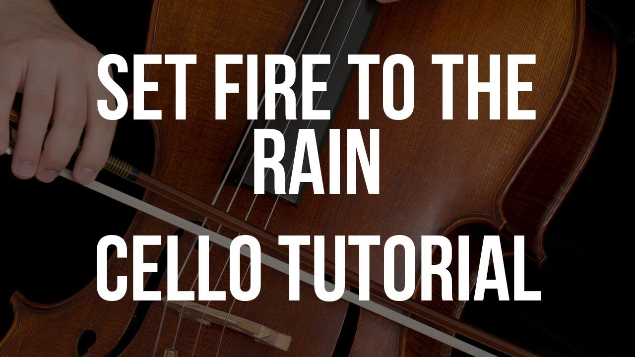 Cello Tutorial: Set Fire to the Rain - YouTube