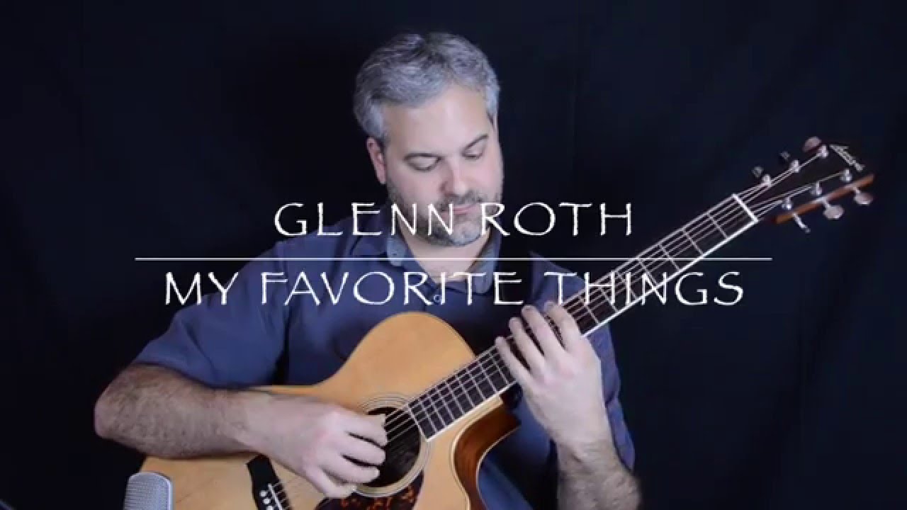 Glenn Roth "My Favorite Things" - YouTube