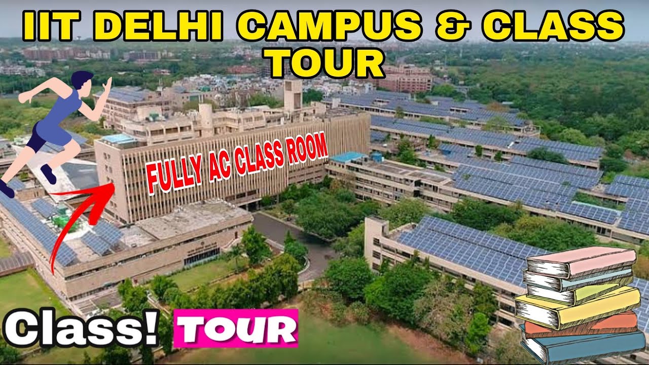 IIT DELHI CAMPUS AND CLASS TOUR | Zubair iqbal - YouTube