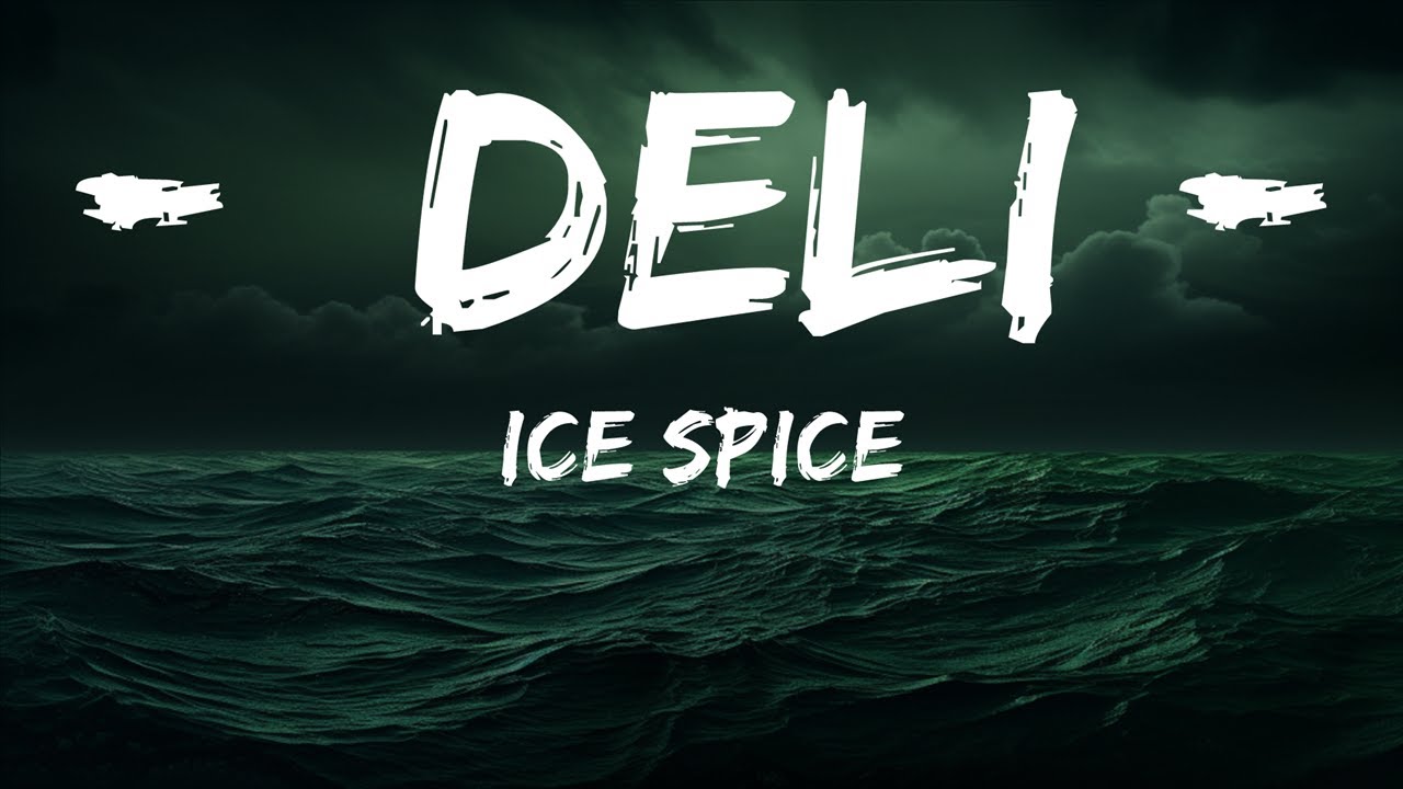 Ice Spice - Deli (Lyrics) | 25 Min - YouTube
