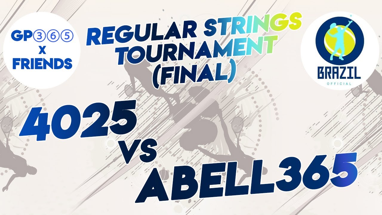 Tennis Clash 4025 vs Abell365 [Final GP365 x Friends vs Brazil Official ...