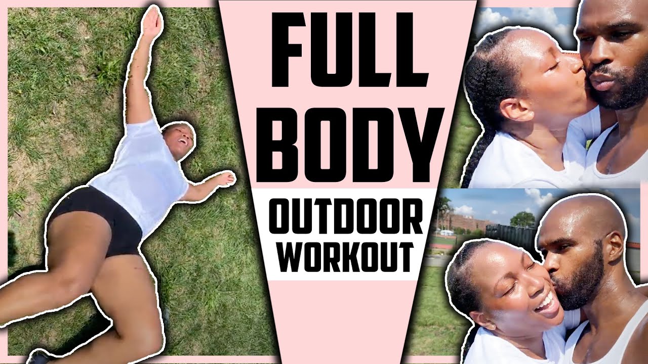 FULL BODY OUTDOOR WORKOUT NO EQUIPMENT | OUTDOORS WORKOUTS NO EQUIPMENT ...