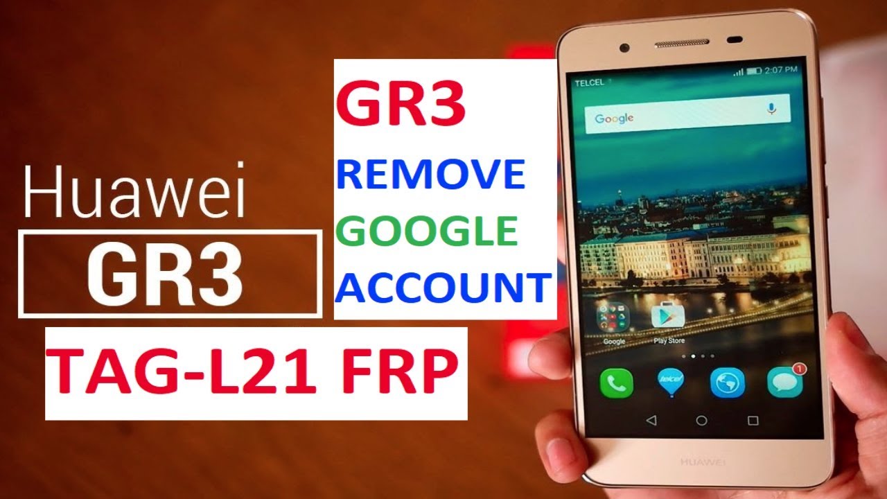 HUAWEI GR3 tag-l21 frp remove google account - YouTube