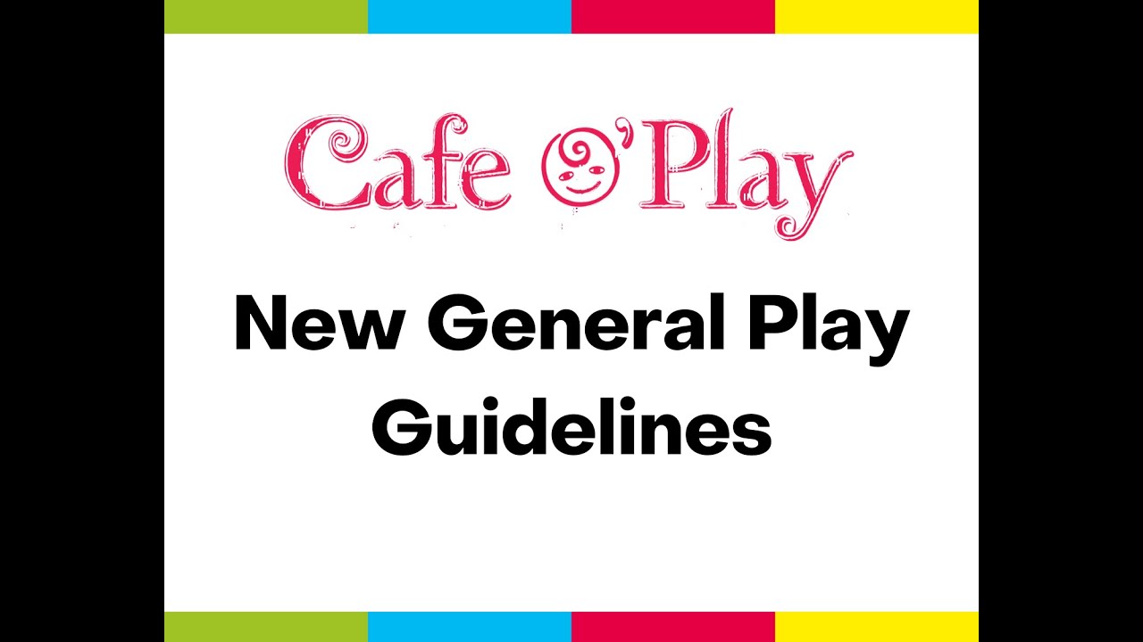 New General Play Guidelines - YouTube