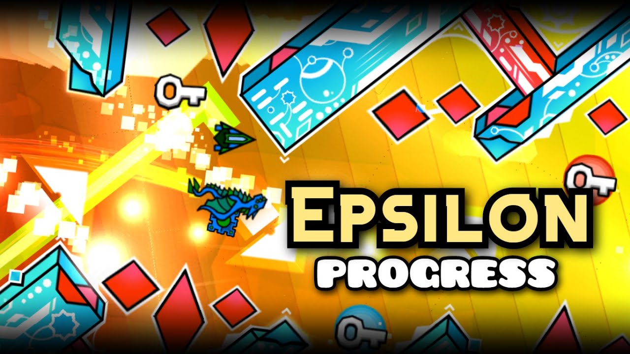 Epsilon 50%-100% [EXTREME DEMON] by Team Proxima (PROGRESS) | Geometry ...