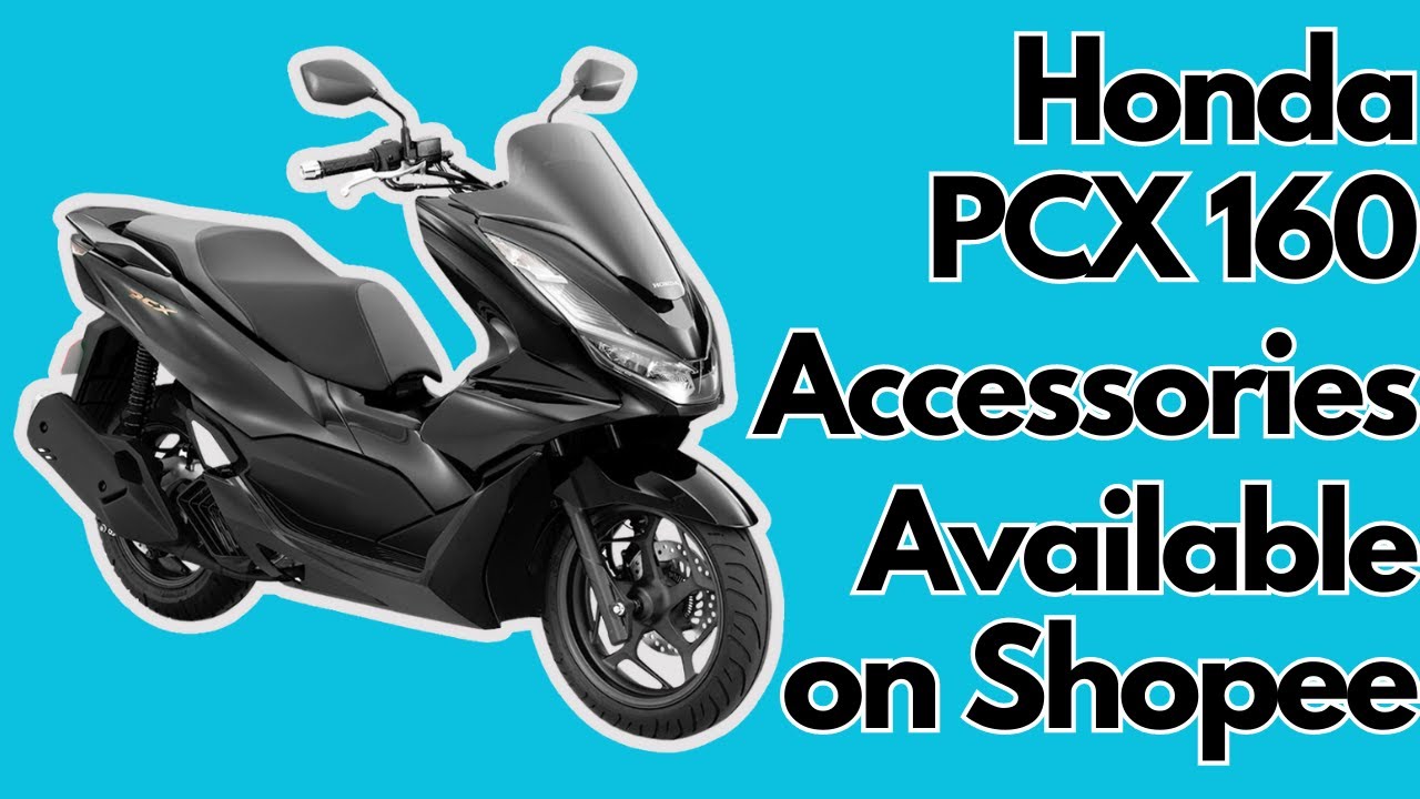 Upgrade Your Ride: Honda PCX 160 Accessories You Shouldn't Miss! - YouTube