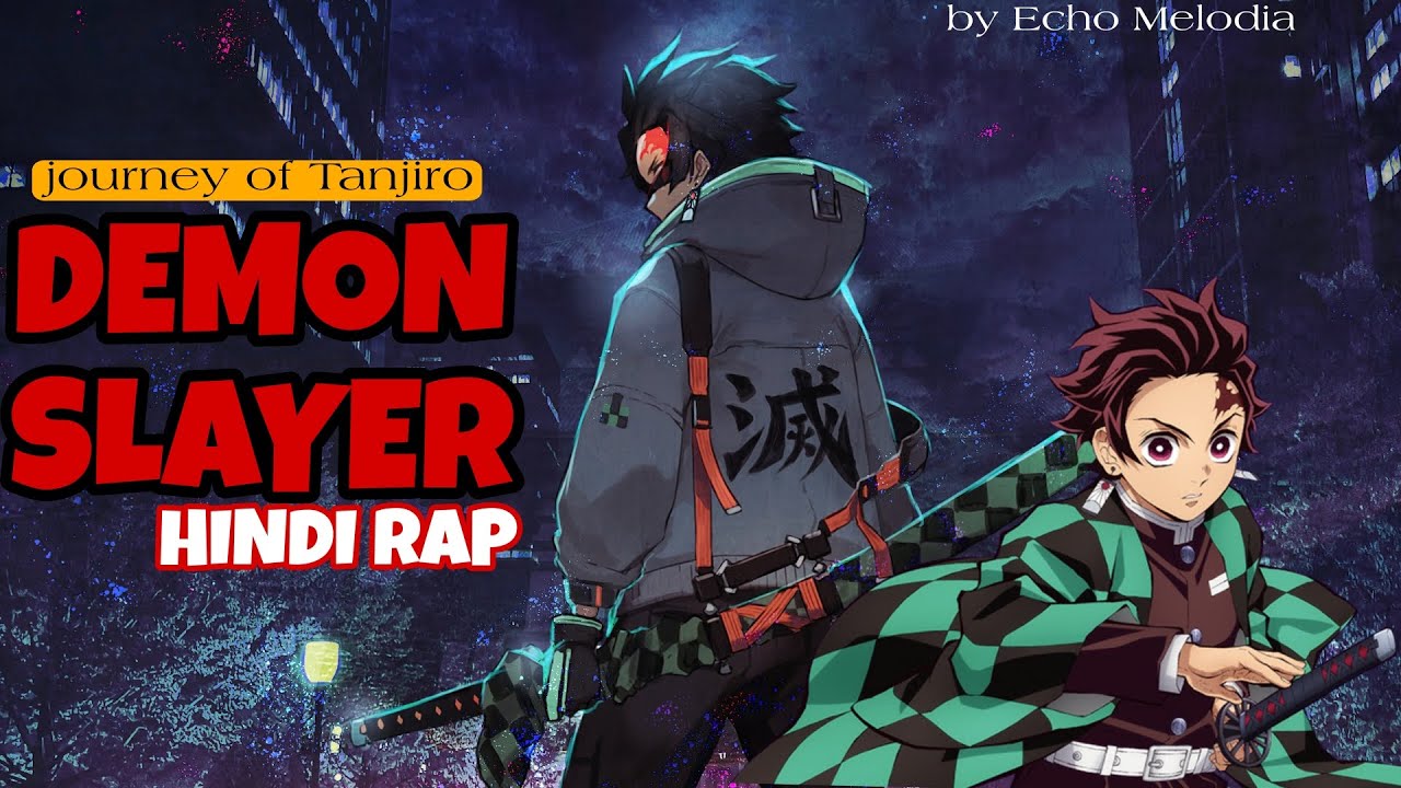 DEMON SLAYER HINDI RAP | TANJIRO HINDI ANIME RAP | HINDI RAP SONG | AMV ...