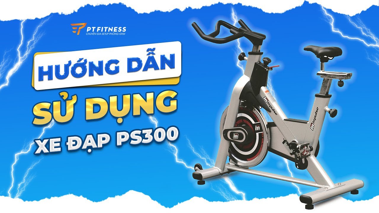Hướng Dẫn Sử Dụng Xe Đạp Tập Impulse PS300 Đúng Cách - YouTube