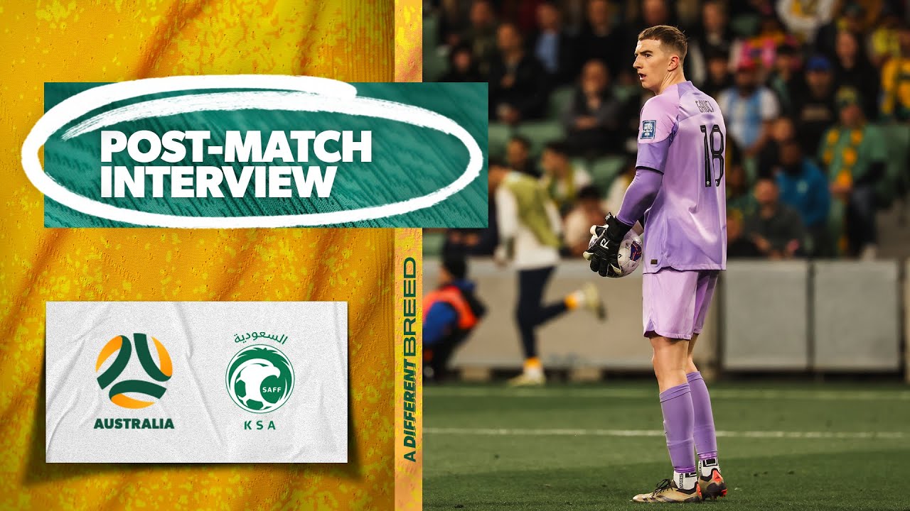 Joe Gauci | Post-Match Interview | Australia v Saudi Arabia | 2026 FIFA ...