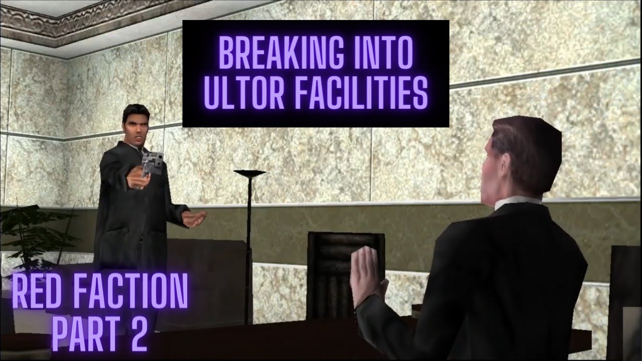 Red Faction - Part 2 - Breaking Into Ultor Facilities - YouTube