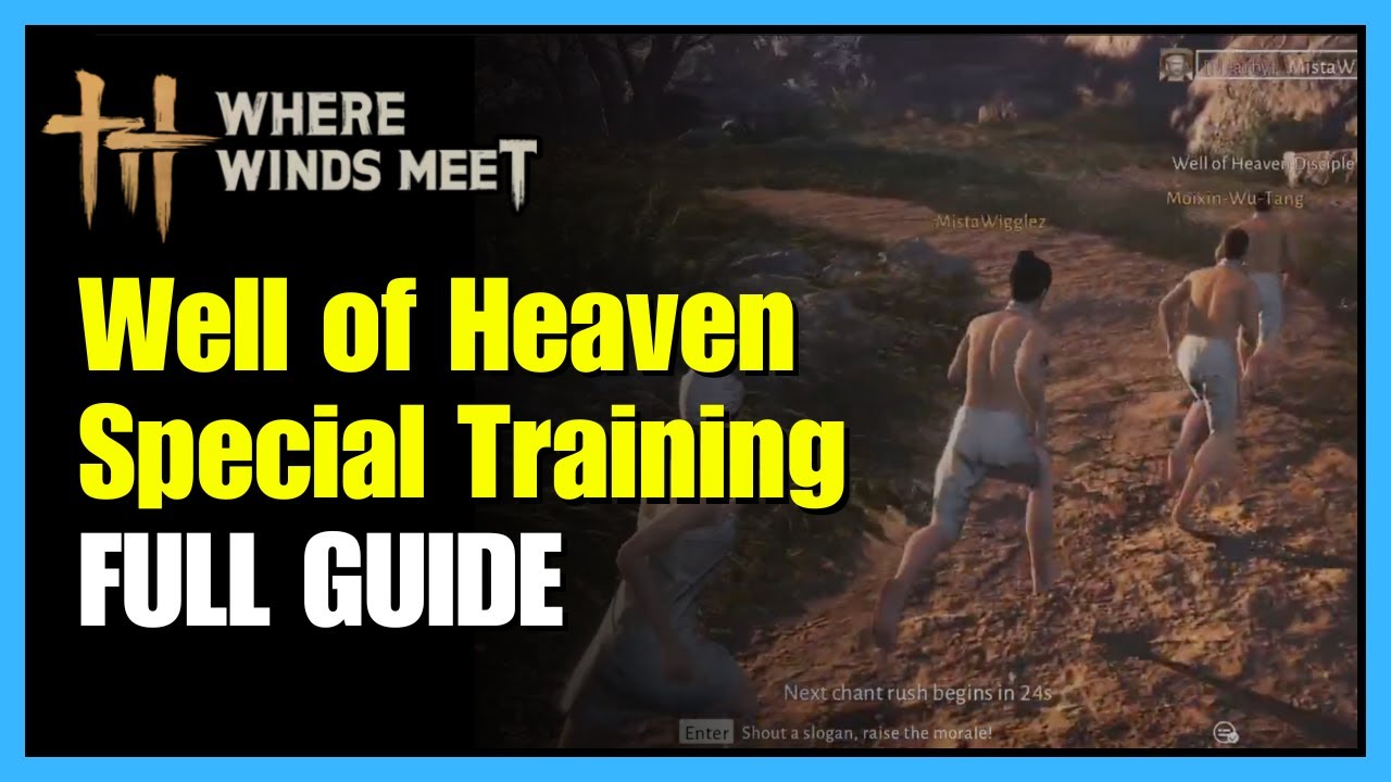 Where Winds Meet: Well of Heaven Special Training Full Guide - YouTube