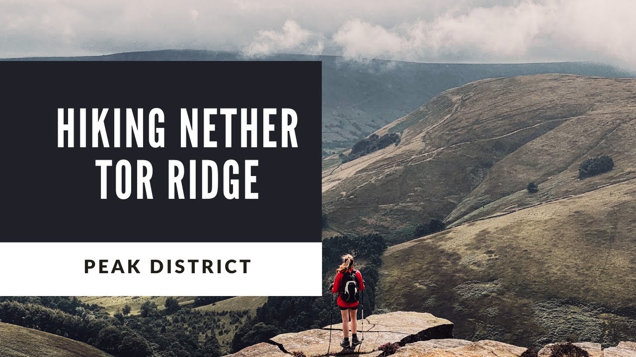 Hiking Nether Tor Ridge - Peak District - YouTube