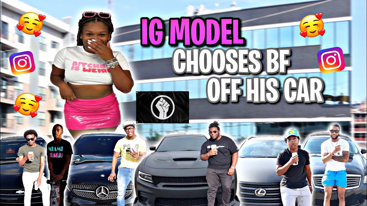 INSTAGRAM BADDIE CHOOSES HER BOYFRIEND BASED OFF THEIR CARS! 🥰 | PART 2 ...